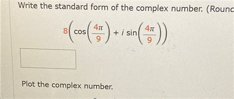 write the standard form of the complex number