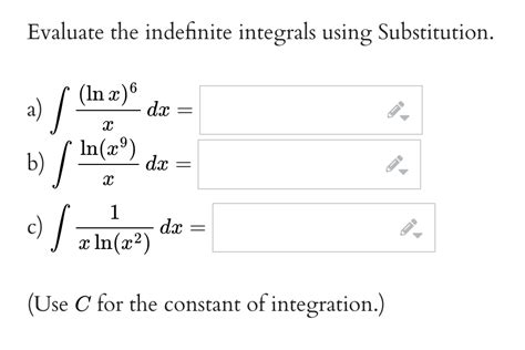 solved evaluate the indefinite integrals using