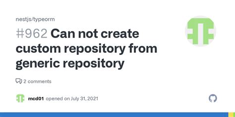 Can Not Create Custom Repository From Generic Repository · Issue 962