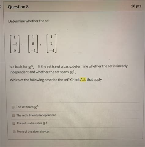 solved question 8 18 pts determine whether the set is a