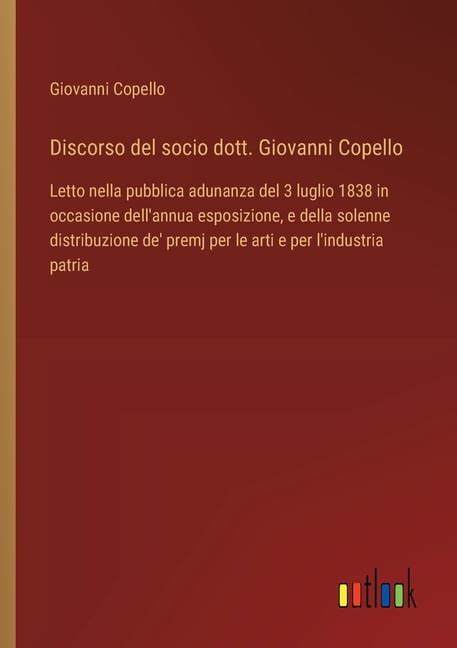 Discorso Del Socio Dott Giovanni Copello Letto Nella Pubblica