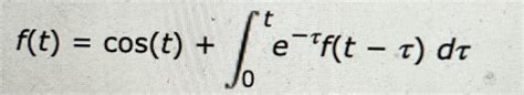 Ftcost∫0te τft τdτ