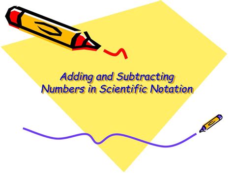 ppt adding and subtracting numbers in scientific notation powerpoint