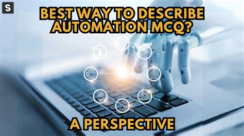Best Way To Describe Automation Mcq A Perspective Subscribedfyi