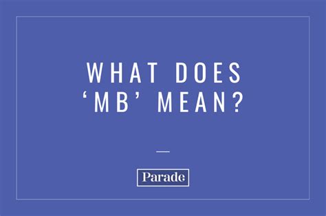 Mb Meaning In Text On Social Media With Examples Parade