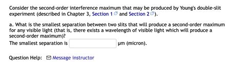 Solved Tconsider The Second Order Interference Maximum That