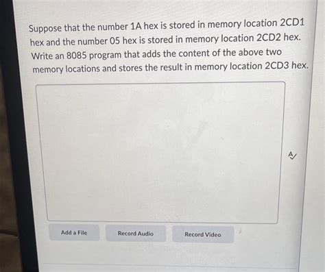 solved suppose that the number 1 a hex is stored in memory