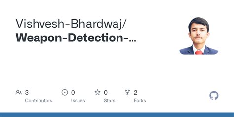Github Vishvesh Bhardwajweapon Detection System