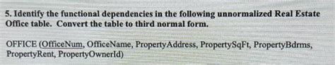 solved 5 identify the functional dependencies in the