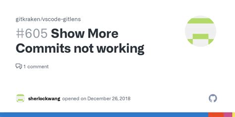Show More Commits Not Working · Issue 605 · Gitkrakenvscode Gitlens