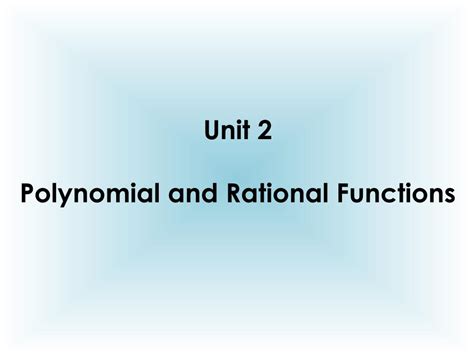 PPT Unit Polynomial And Rational Functions PowerPoint Presentation ID
