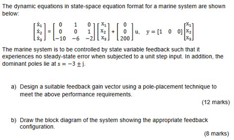 Solved The Dynamic Equations In State Space Equation Format Chegg Com