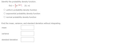 Solved Identify The Probability Density Function F X Chegg