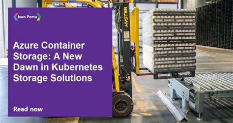 ivan porta on linkedin azure container storage a new dawn in