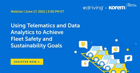 Using Telematics And Data Analytics To Achieve Fleet Safety And Sustainability Goals Webinar