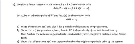solved 2 consider a linear system x˙ ax where a is a 3×3
