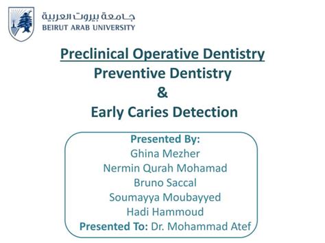Preventive Dentistry Operative Assignment Group Number 6 Pptx