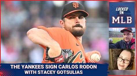 Locked On Mlb Carlos Rodon Signs With The Yankees Featuring Stacey
