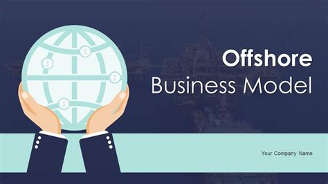 Offshore Business Model Powerpoint Ppt Template Bundles Ppt Powerpoint