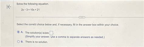 Solved Solve The Following Equation 2x 3 10x 21select The