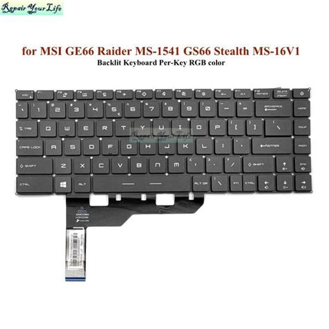 Genuine Us English Backlit Keyboards For Msi Ge66 Raider Ms 1541 Gs66 Stealth Ms 16v1 Laptop