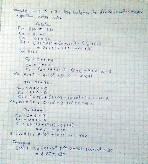 [solved] 3 compute 2101 x 1130 by applying the divide and conquer