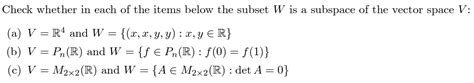 Solved Check Whether In Each Of The Items Below The Subset W