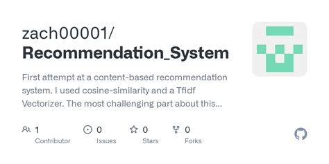 github zach00001 recommendation system first attempt at a content