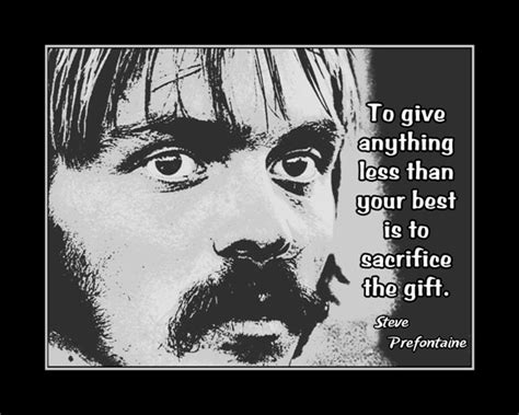 Inspirational Running Quotes Steve Prefontaine