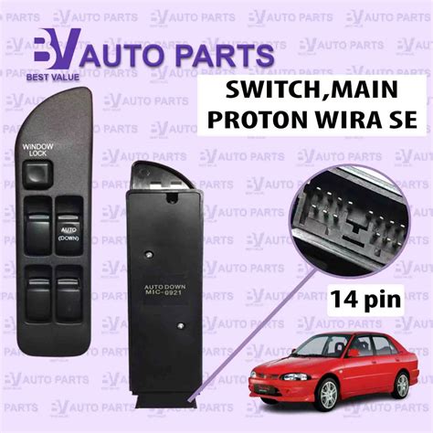 Proton Wira Se Power Window Main Switch Kelabu Hitam Main Switch Suis Tingkap 14 Pin Shopee