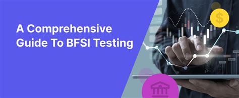 Bfsi Testing A Complete Guide To Secure Reliable Banking Apps