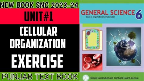 science class 6 part 1 unit 01 cellular organization snc new