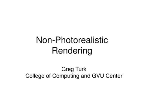 Ppt Non Photorealistic Rendering Powerpoint Presentation Free