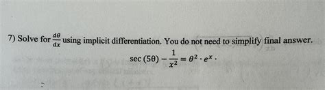 Solved Solve For Dθdx ﻿using Implicit Differentiation You