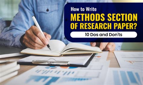 How To Write Methods Section Of Research Paper 10 Dos And Don Ts