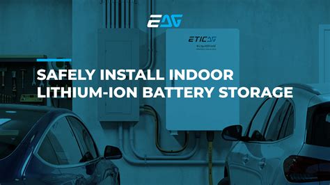 How To Safely Install Indoor Lithium Ion Battery Energy Storage Systems