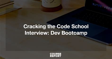 Cracking The Code School Interview Dev Bootcamp Course Report