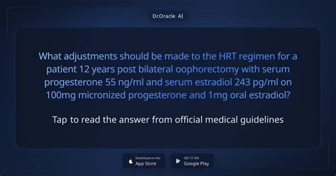 What Adjustments Should Be Made To The Hrt Regimen For A Patient 12