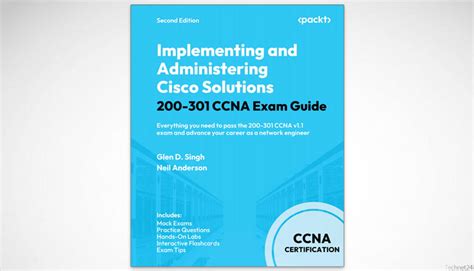 Implementing and Administering Cisco Solutions 200-301 CCNA Exam Guide ...