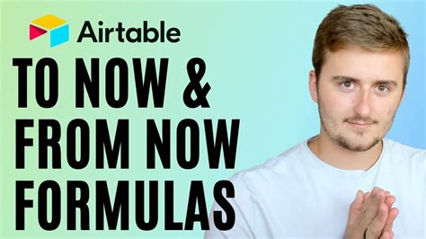 tutorial to now and from now airtable formulas super simple youtube