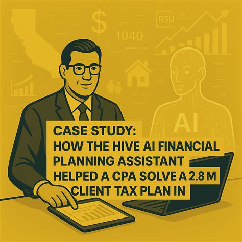 How The Hive Ai Financial Planning Assistant Helped Cpa Complete A