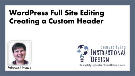 Wordpress Full Site Editor Creating A Custom Header Youtube