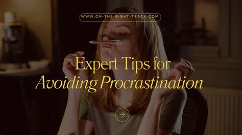 Expert Tips For Avoiding Procrastination On The Right Track