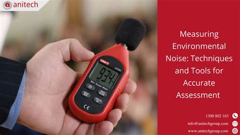 Measuring Environmental Noise Techniques And Tools For Accurate Assessment