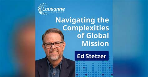 Navigating The Complexities Of Global Mission With Ed Stetzer Lausanne Movement Podcast