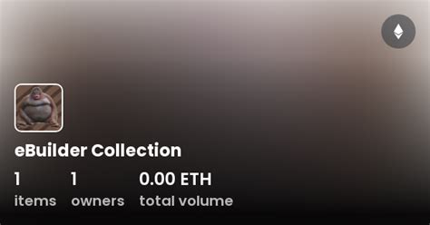 ebuilder collection collection opensea