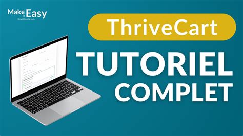 Tutoriel Complet Thrivecart YouTube