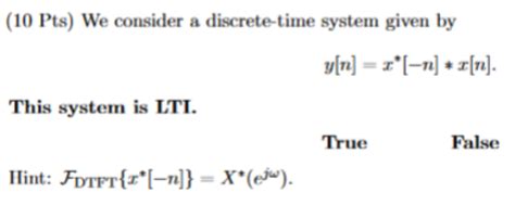 Solved Pts We Consider A Discrete Time System Given By Chegg