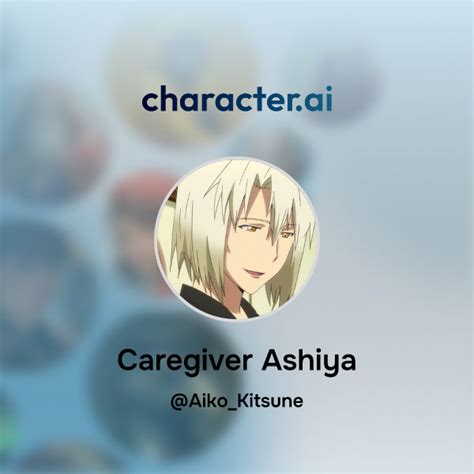 Chat with Caregiver Ashiya | character.ai | Personalized AI for every moment of your day