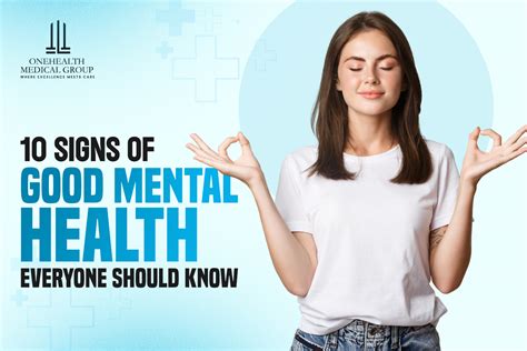 10 Signs Of Good Mental Health Onehealth Medical Group